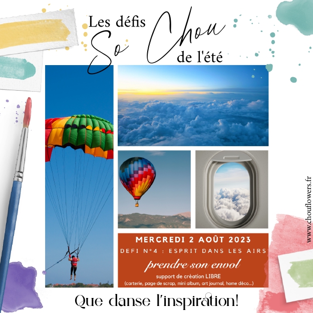 Défi N°4 "So Chou" de l'été 2023 : Esprit Dans les airs, prendre son envol